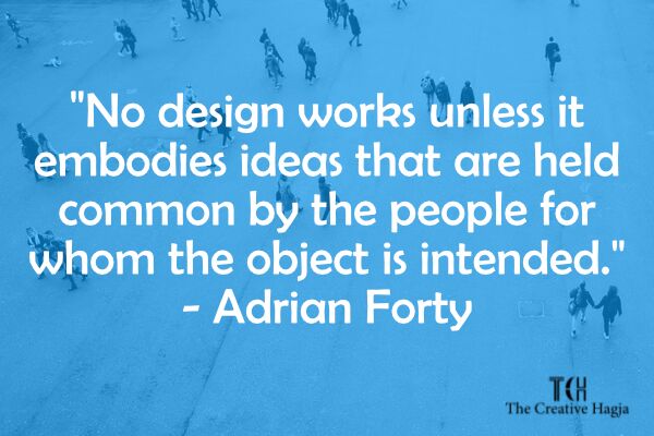 16 Powerful Quotes About Design - The Creative Hagja